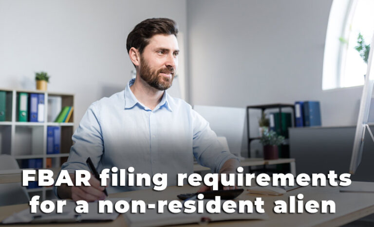 FBAR filing requirements for a non-resident alien (NRA) | US Tax ...